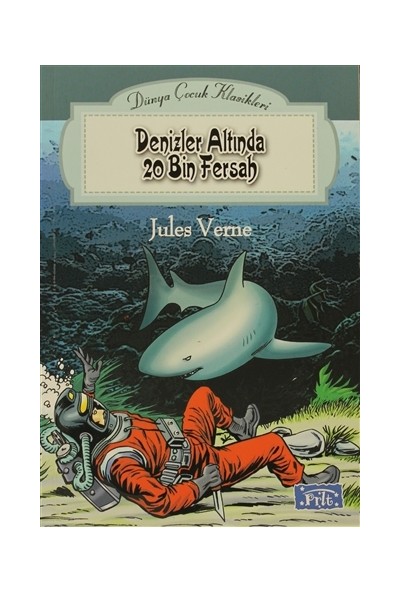 Denizler Altında 20 Bin Fersah - Jules Verne Denizler Altında 20 Bin Fersah - Jules Verne