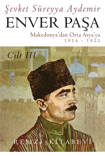 Enver Paşa 3 Enver Paşa 3