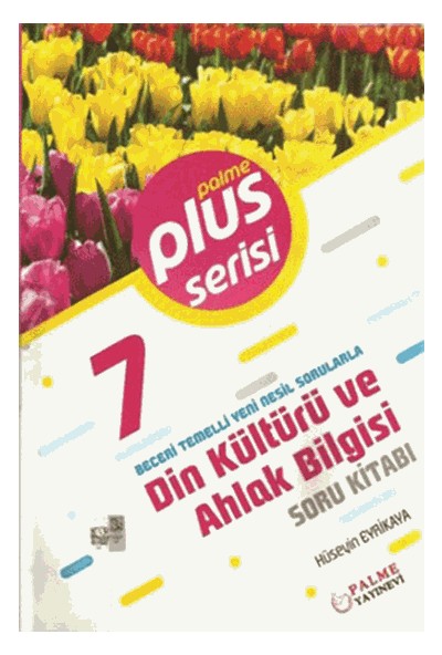 Palme 7. Sınıf Plus Din Kültürü ve Ahlak Bilgisi Soru Kitabı Palme 7. Sınıf Plus Din Kültürü ve Ahlak Bilgisi Soru Kitabı