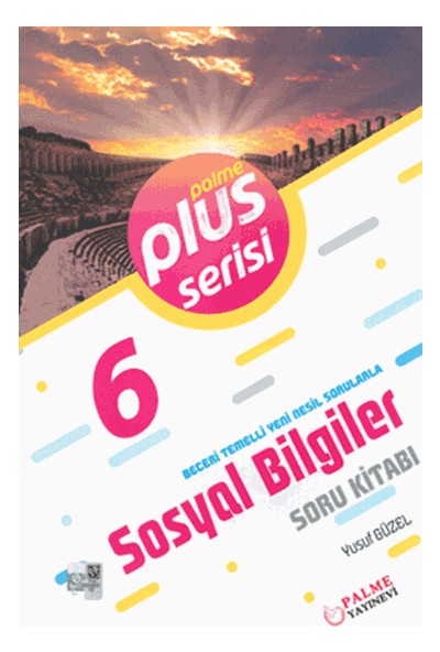 Palme 6. Sınıf Plus Sosyal Bilgiler Soru Kitabı Palme 6. Sınıf Plus Sosyal Bilgiler Soru Kitabı