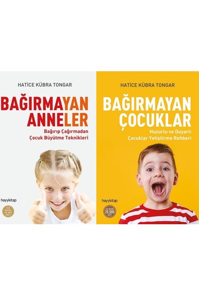 Hatice Kübra Tongar 2 Kitap Set Bağırmayan Anneler, Bağırmayan Çocuklar