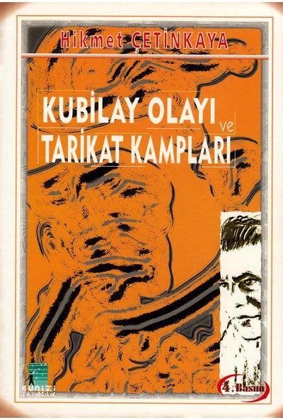 Kubilay Olayı ve Tarikat Kampları - Hikmet Çetinkaya