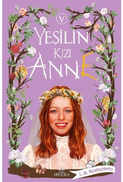Yeşilin Kızı Anne 5 - L. M. Montgomery Yeşilin Kızı Anne 5 - L. M. Montgomery