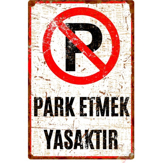 Hayg Equipment Pas Görünümlü Park Etmek Yasaktır Uv Baskılı Fiyatı