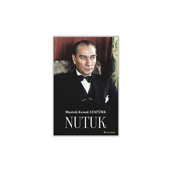 Nutuk - Mustafa Kemal Atatürk Kitabı ve Fiyatı - Hepsiburada