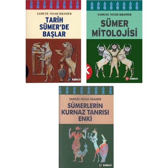 Tarih Sümer’de Başlar - Sümer Mitolojisi - Sümerlerin Kurnaz Kitabı