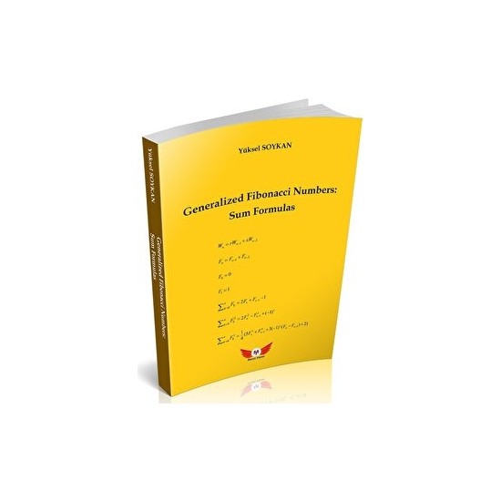 Generalized Fibonacci Numbers Sum Formulas Yüksel Soykan Kitabı