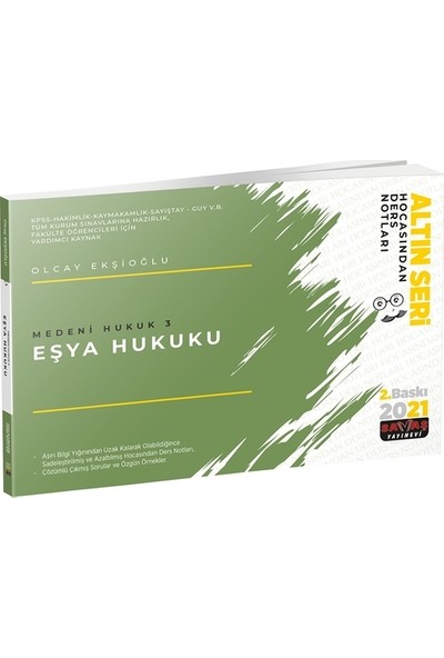 Medeni Hukuk 3 Eşya Hukuku Hocasından Ders Notları - Olcay Ekşioğlu Medeni Hukuk 3 Eşya Hukuku Hocasından Ders Notları - Olcay Ekşioğlu
