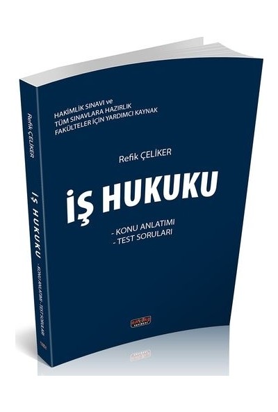 Hakimlik Sınavı İş Hukuku Konu Anlatımlı - Refik Çeliker