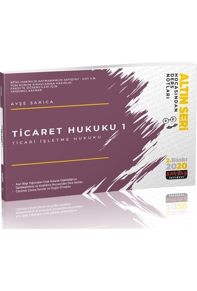 Ticaret Hukuku 1 Ticari İşletme Hukuku Hocasından Ders Notları - Ayşe Sarıca Ticaret Hukuku 1 Ticari İşletme Hukuku Hocasından Ders Notları - Ayşe Sarıca