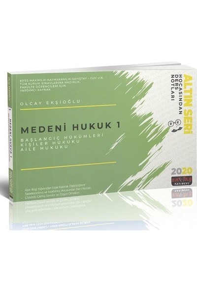 Medeni Hukuk 1 Başlangıç Hükümleri Hocasından Ders Notları - Olcay Ekşioğlu
