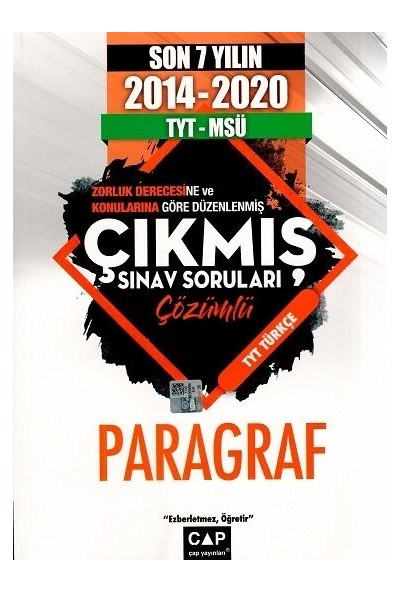Çap Yayınları TYT MSÜ Son 7 Yılın Paragraf Çıkmış Sınav Sorular Çap Yayınları TYT MSÜ Son 7 Yılın Paragraf Çıkmış Sınav Sorular