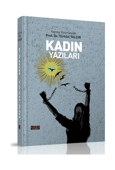 Kadın Yazıları - Türkan Yalçın Kadın Yazıları - Türkan Yalçın