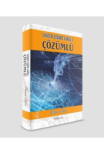 Lineer Cebire Giriş 1 - Çözümlü Lineer Cebire Giriş 1 - Çözümlü