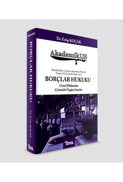 Akademikus Borçlar Hukuku Genel Hükümler Soru Bankası - Eyüp Koçak Akademikus Borçlar Hukuku Genel Hükümler Soru Bankası - Eyüp Koçak