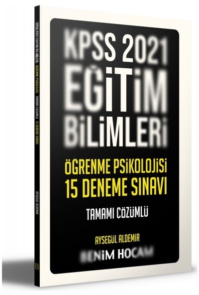 Benim Hocam Yayınları 2021 Eğitim Bilimleri Öğrenme Psikolojisi Tamamı Çözümlü 15 Deneme - Ayşegül Aldemir