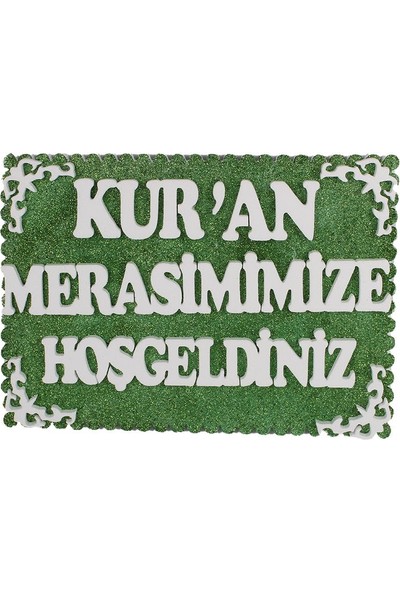 Kına Atölyesi Kuran Merasimimize Hoşgeldiniz Strafor Yazı