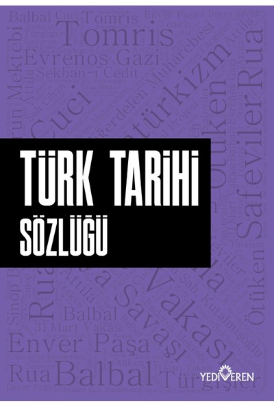 Türk Tarihi Sözlüğü - Ahmet Murat Seyrek
