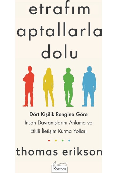 Etrafım Aptallarla Dolu - Thomas Erikson