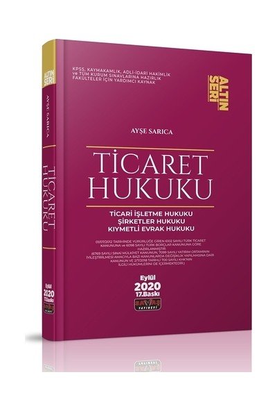 Ticaret Hukuku Konu Anlatımı Altın Seri - Ayşe Sarıca