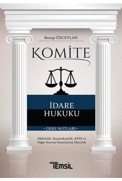 Komite İdare Hukuku Ders Notları - Recep Özceylan