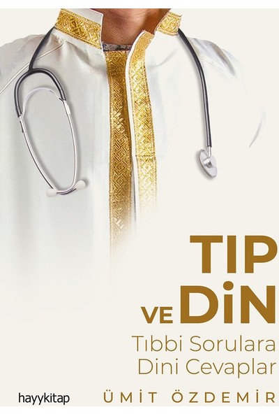 Tıp Ve Din - Ümit Özdemir