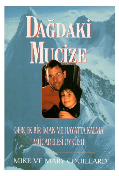 Dağdaki Mucize - Mike & Mary Couillard Dağdaki Mucize - Mike & Mary Couillard