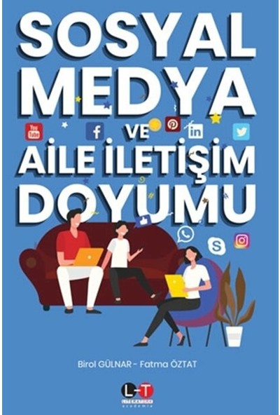 Sosyal Medya ve Aile İletişim Doyumu - Birol Gülnar - Fatma Öztat