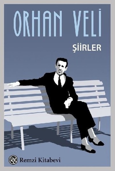 Orhan Veli Şiirler - Orhan Veli Kanık Orhan Veli Şiirler - Orhan Veli Kanık