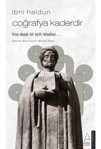 İbni Haldun / Coğrafya Kaderdir - Mesud Topal İbni Haldun / Coğrafya Kaderdir - Mesud Topal