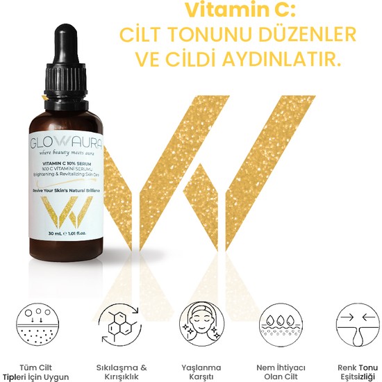 Glowaura Vitamin C %10 Serum Aydınlatıcı & Canlandırıcı Cilt Fiyatı