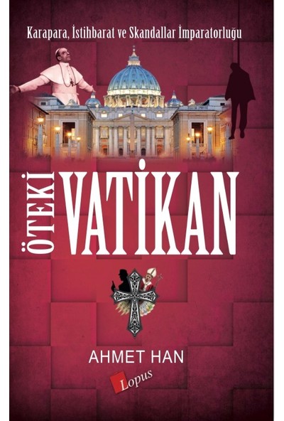 Öteki Vatikan – Ahmet Han