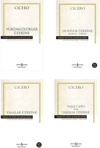 Cicero 4 Kitap Set (Yükümlülükler Üzerine-Dostluk Üzerine-Yasalar Üzerine-Yaşlı Cato ve Yaşlılık Üzerine) Cicero 4 Kitap Set (Yükümlülükler Üzerine-Dostluk Üzerine-Yasalar Üzerine-Yaşlı Cato ve Yaşlılık Üzerine)