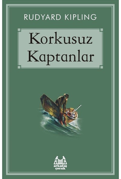 Korkusuz Kaptanlar - Rudyard Kipling