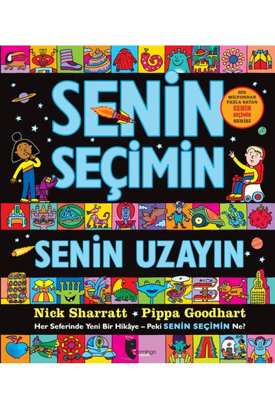 Senin Seçimin Senin Uzayın - Nick Sharratt - Pippa Goodhart Senin Seçimin Senin Uzayın - Nick Sharratt - Pippa Goodhart