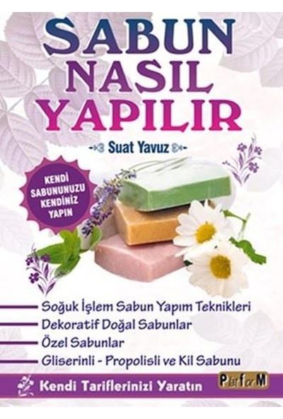 Sabun Nasıl Yapılır - Suat Yavuz