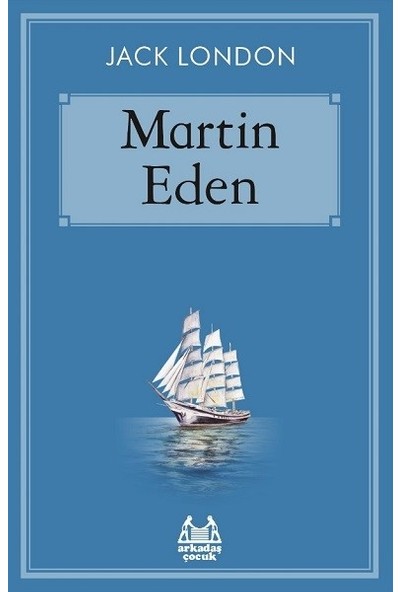 Martin Eden - Jack London Martin Eden - Jack London
