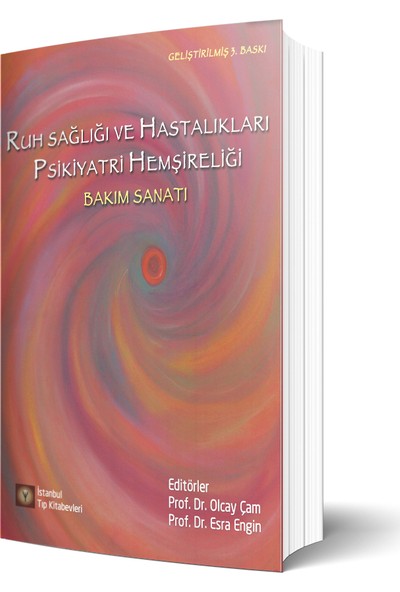 Ruh Sağlığı ve Hastalıkları Psikiyatri Hemşireliği - Olcay Çam
