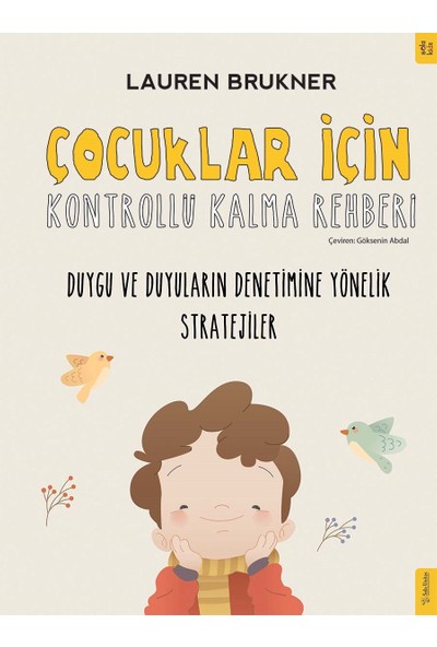 Çocuklar İçin Kontrollü Kalma Rehberi - Lauren Brukner