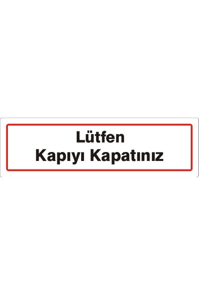 İzmir Serigafi Lütfen Kapıyı Kapatınız (Kendinden Yapışkanlı Etiket) 7,5 cm x 25 cm İzmir Serigafi Lütfen Kapıyı Kapatınız (Kendinden Yapışkanlı Etiket) 7,5 cm x 25 cm