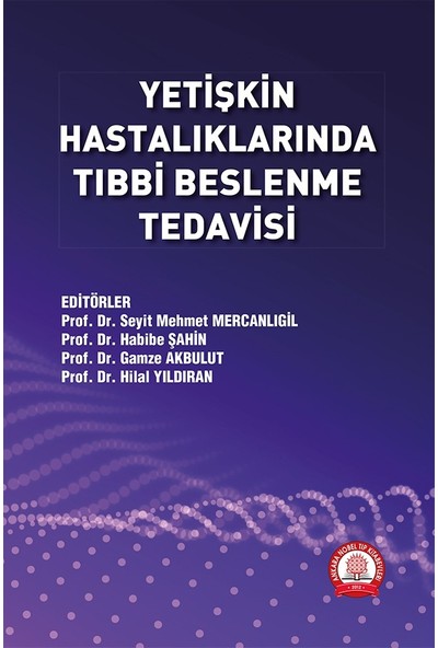Yetişkin Hastalıklarında Tıbbi Beslenme Tedavisi