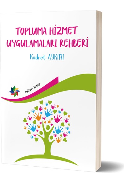 Topluma Hizmet Uygulamaları Rehberi - Kudret Aykırı
