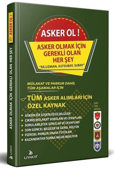 Liyakat Yayınları Asker Ol- Asker Olmak Için Gerekli Olan Her Şey Liyakat Yayınları Asker Ol- Asker Olmak Için Gerekli Olan Her Şey