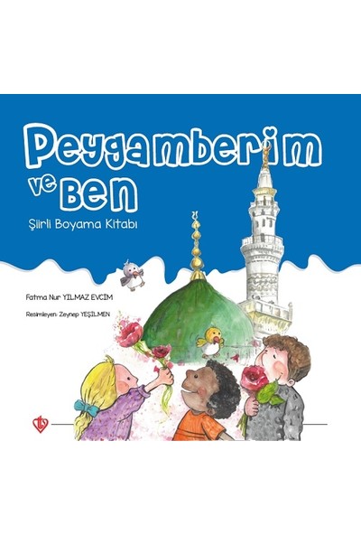 Peygamberim ve Ben Şiirli Boyama Kitabı - Fatma Nur Yılmaz Evcim