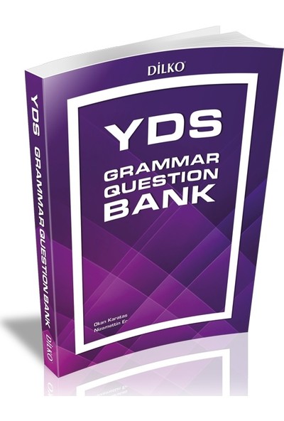 Dilko Yayıncılık YDS Grammar Question Bank Dilko Yayıncılık YDS Grammar Question Bank