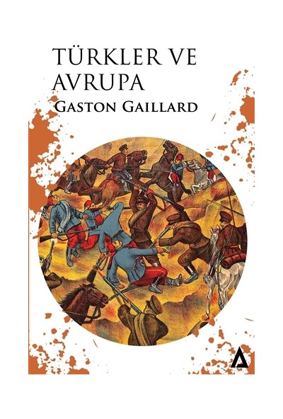 Türkler Ve Avrupa - Gaston Gaillard