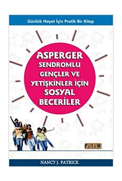 Asperger Sendromlu Gençler ve Yetişkinler Için Sosyal Beceriler - Nancy J. Patrick