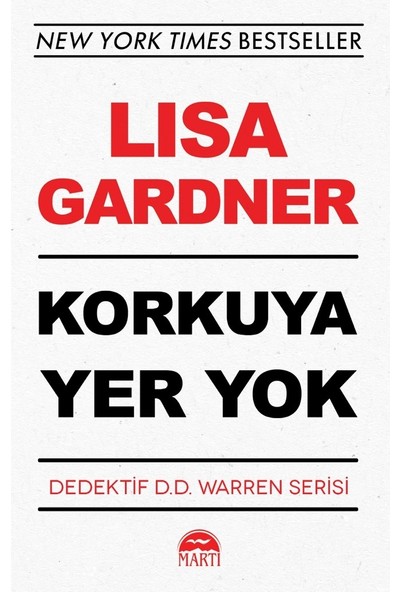 Korkuya Yer Yok - Lisa Gardner Korkuya Yer Yok - Lisa Gardner