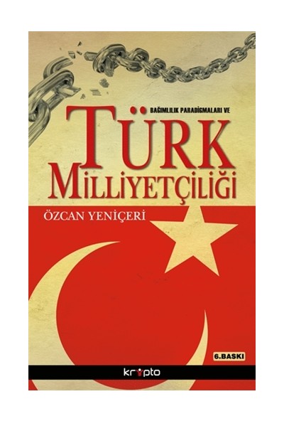Bağımlılık Paradigmaları ve Türk Milliyetçiliği