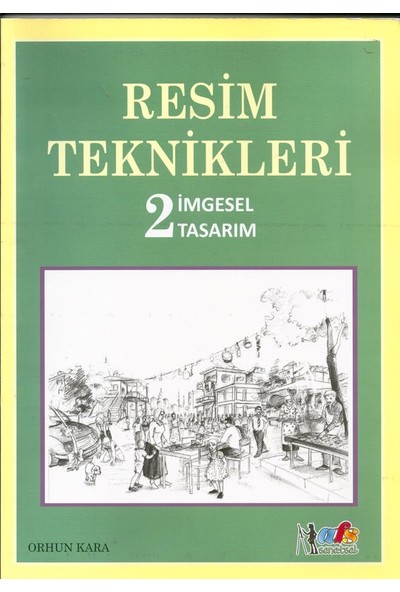Resim Teknikleri 2 Imgesel Tasarım - Orhun Kara